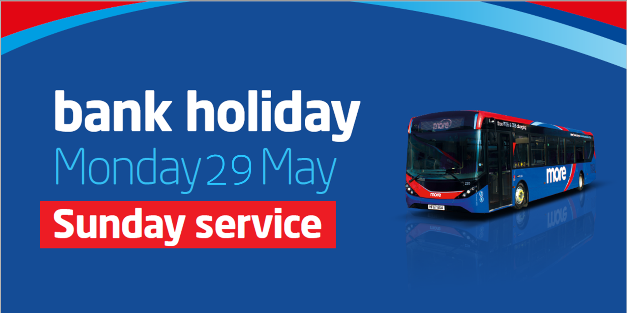 Monday 29 May Bank Holiday Services - morebus